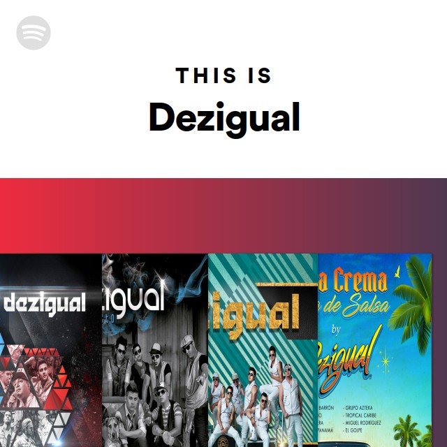 This Is Dezigual - playlist by Spotify | Spotify