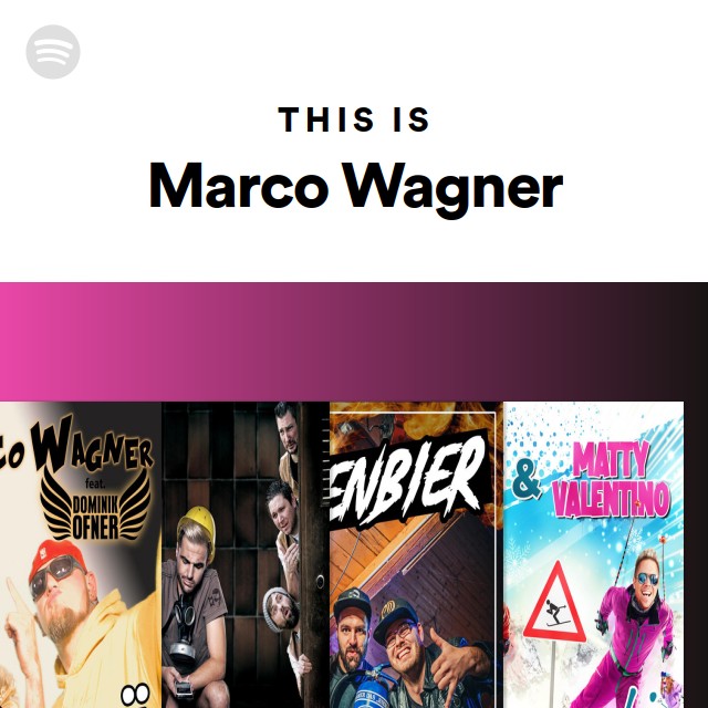 This Is Marco Wagner - playlist by Spotify | Spotify