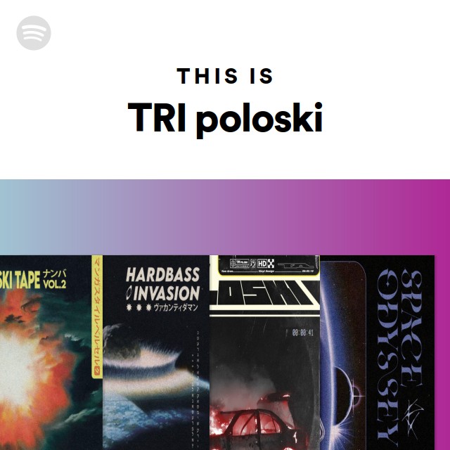 This Is TRI poloski | Spotify Playlist