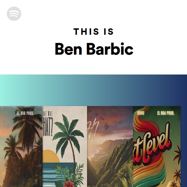 This Is Ben Barbic - playlist by Spotify | Spotify