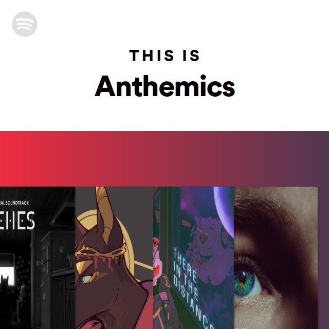 This Is Anthemics | Spotify Playlist