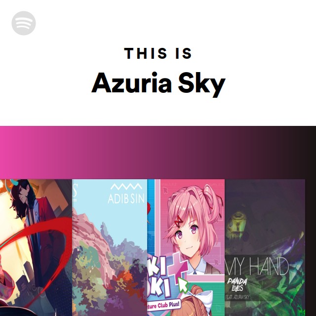 This Is Azuria Sky - playlist by Spotify | Spotify