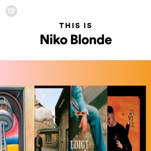This Is Niko Blonde - playlist by Spotify | Spotify