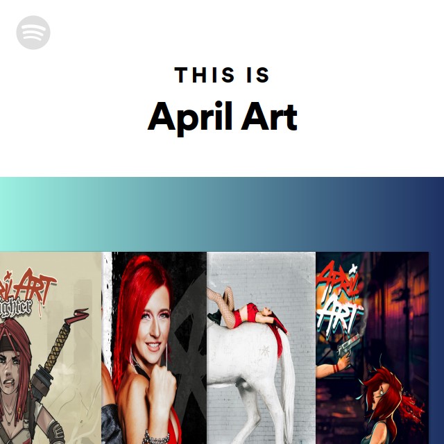 This Is April Art - playlist by Spotify | Spotify