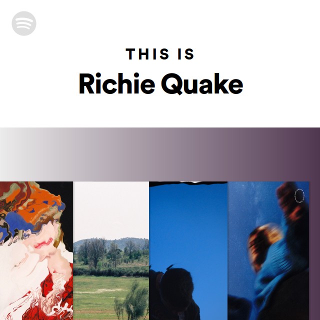 This Is Richie Quake - playlist by Spotify | Spotify