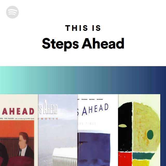 This Is Steps Ahead - playlist by Spotify | Spotify
