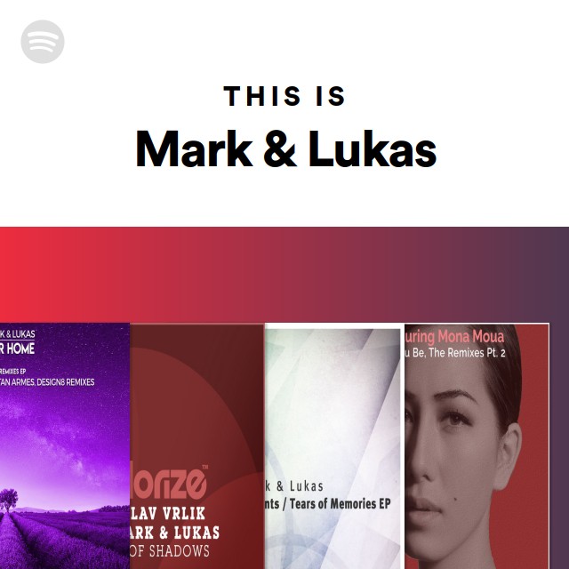 This Is Mark & Lukas - playlist by Spotify | Spotify