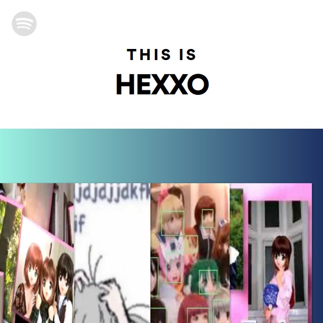 This Is HEXXO - playlist by Spotify | Spotify