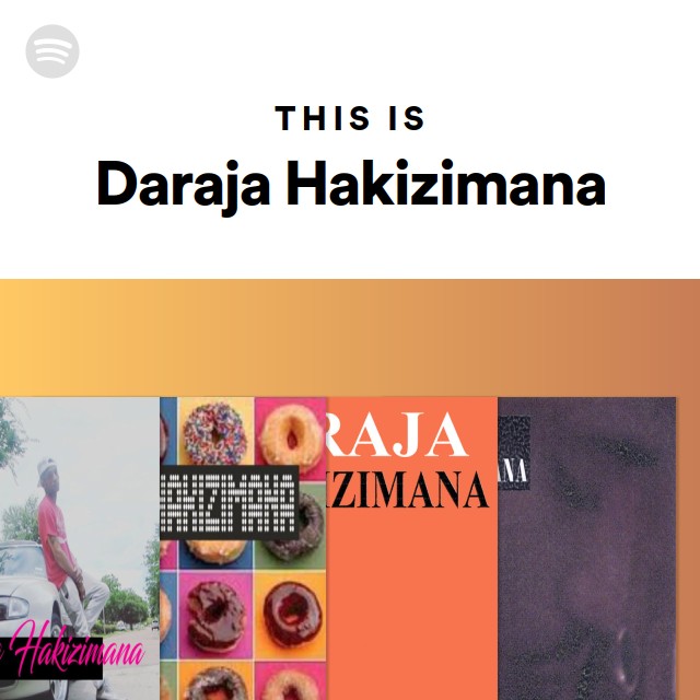 This Is Daraja Hakizimana | Spotify Playlist