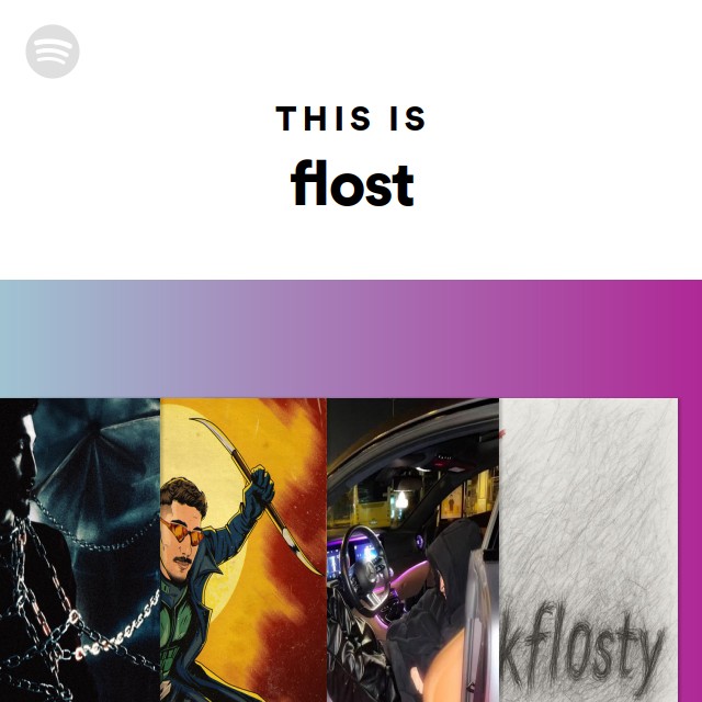 This Is flost | Spotify Playlist