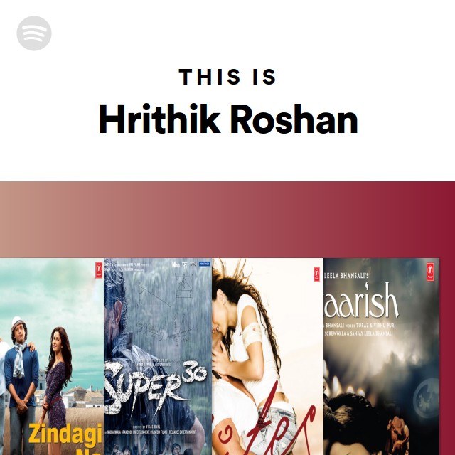 This Is Hrithik Roshan - playlist by Spotify | Spotify