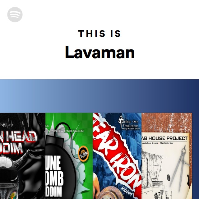 This Is Lavaman | Spotify Playlist