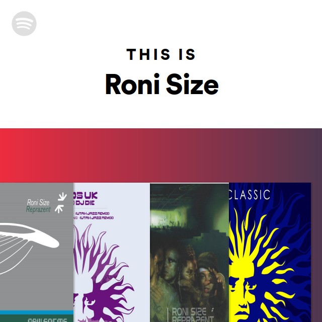 This Is Roni Size - playlist by Spotify | Spotify