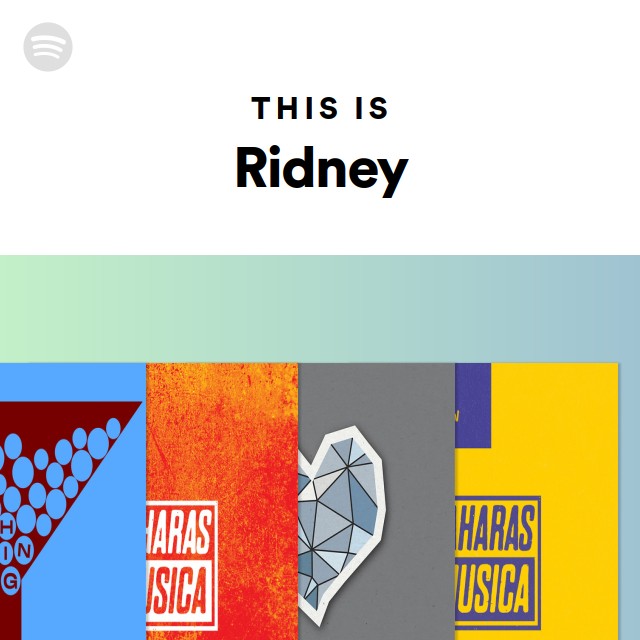 This Is Ridney - playlist by Spotify | Spotify