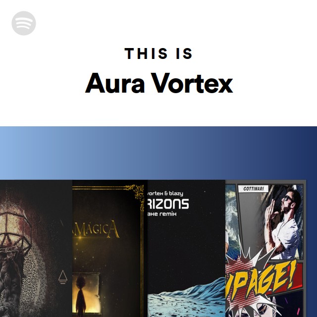 This Is Aura Vortex | Spotify Playlist