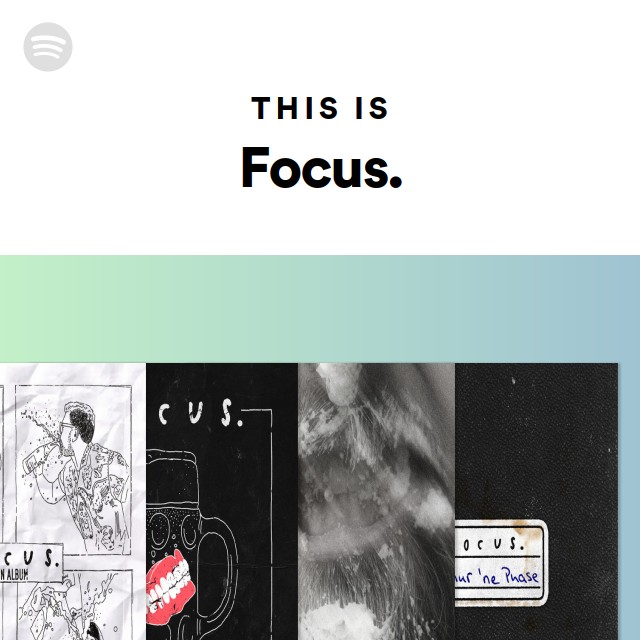 This Is Focus. | Spotify Playlist