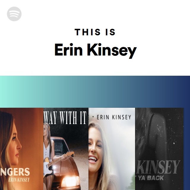 This Is Erin Kinsey - playlist by Spotify | Spotify