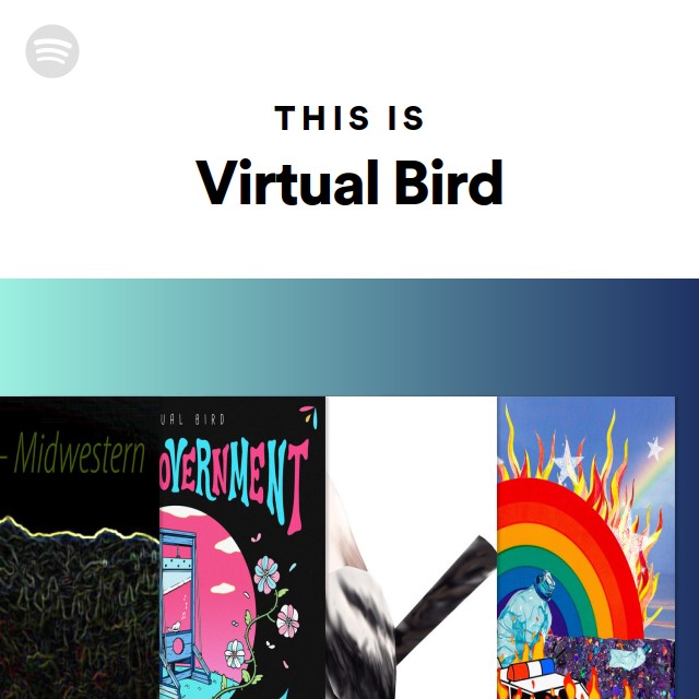 This Is Virtual Bird - playlist by Spotify | Spotify