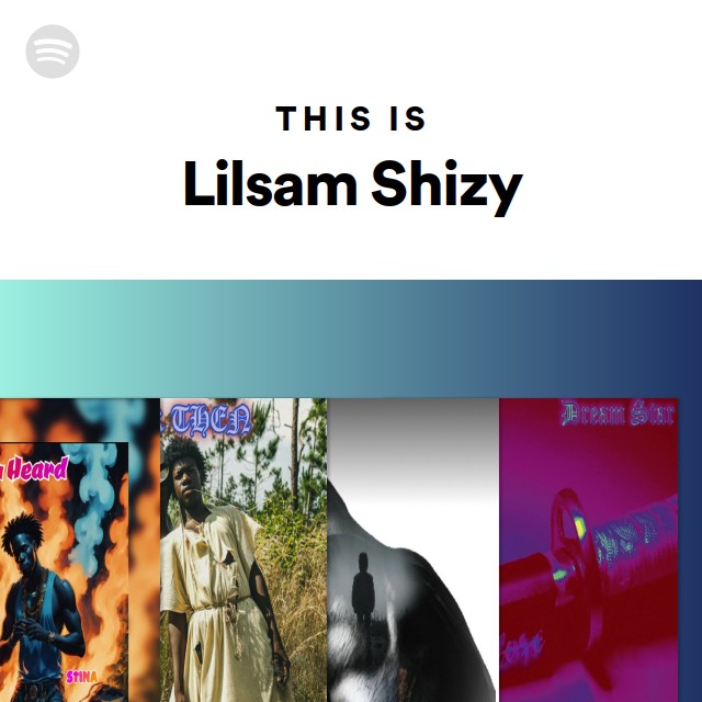 This Is Lilsam Shizy | Spotify Playlist