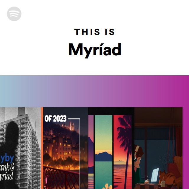 This Is Myríad | Spotify Playlist