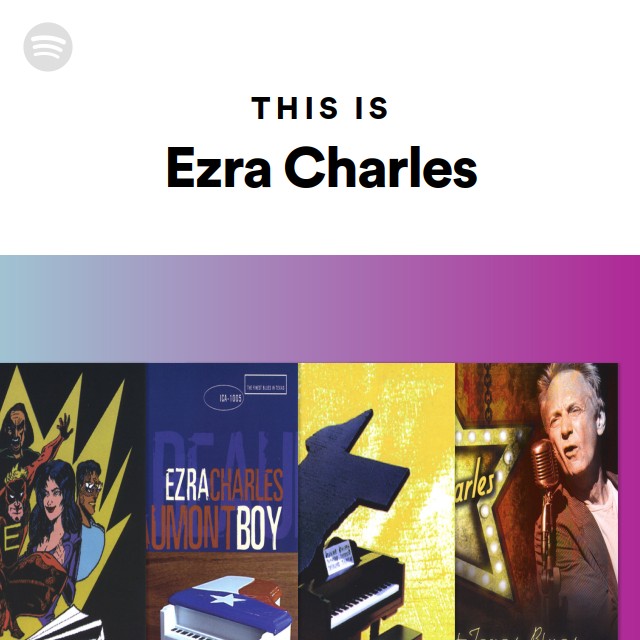 This Is Ezra Charles | Spotify Playlist