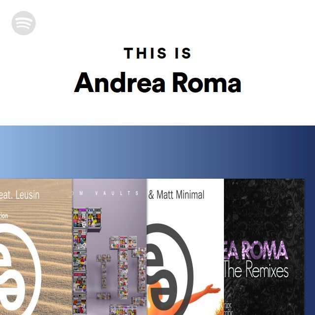This Is Andrea Roma | Spotify Playlist