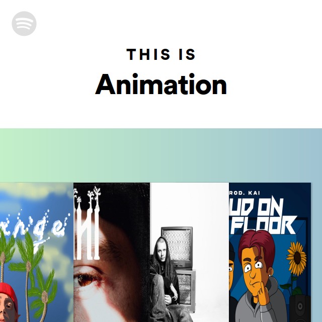 This Is Animation - playlist by Spotify | Spotify