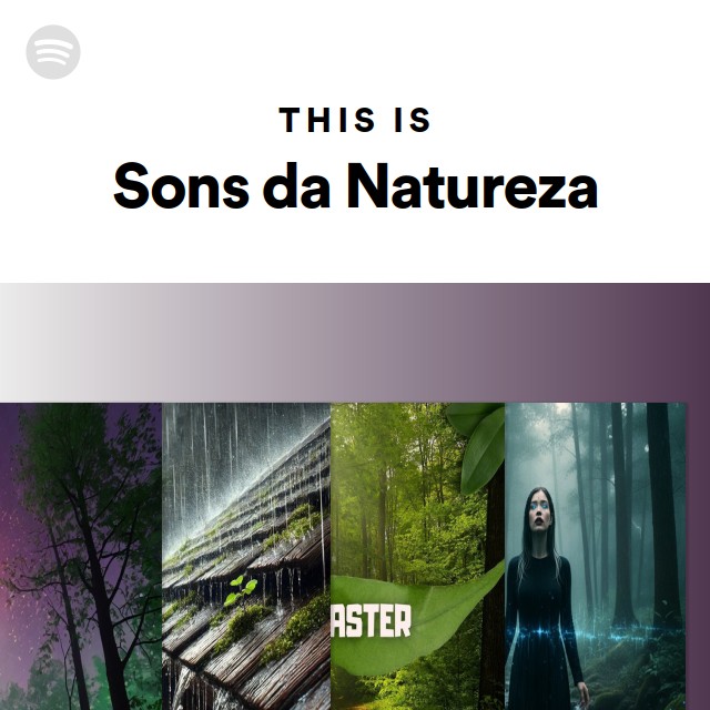 This Is Sons da Natureza - playlist by Spotify | Spotify