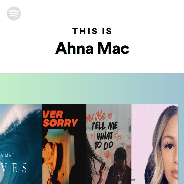This Is Ahna Mac | Spotify Playlist