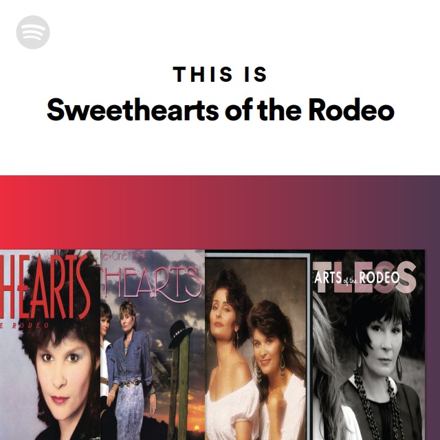 This Is Sweethearts of the Rodeo - playlist by Spotify | Spotify
