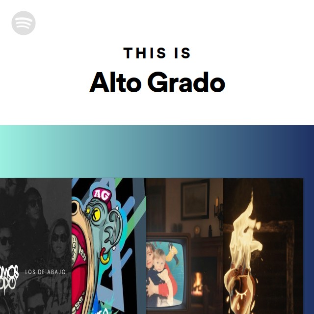 This Is Alto Grado - playlist by Spotify | Spotify