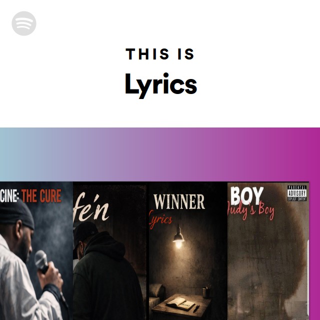 This Is Lyrics - playlist by Spotify | Spotify