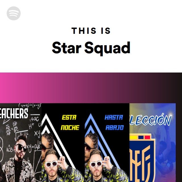 This Is Star Squad - playlist by Spotify | Spotify