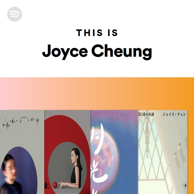 This Is Joyce Cheung | Spotify Playlist