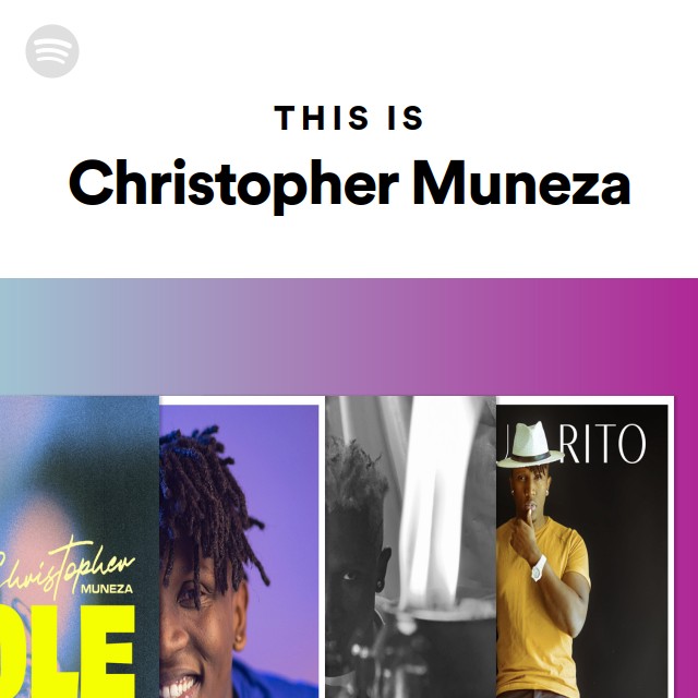 This Is Christopher Muneza | Spotify Playlist