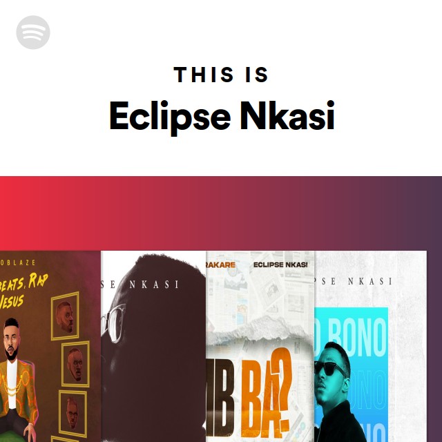 This Is Eclipse Nkasi | Spotify Playlist