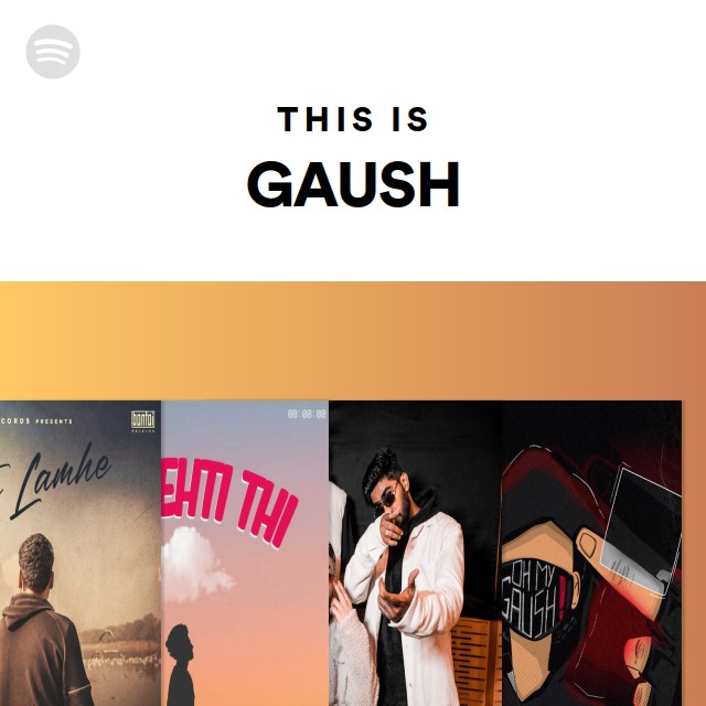 This Is GAUSH - playlist by Spotify | Spotify
