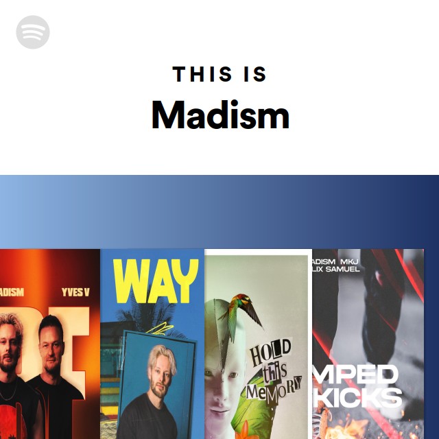 This Is Madism - playlist by Spotify | Spotify