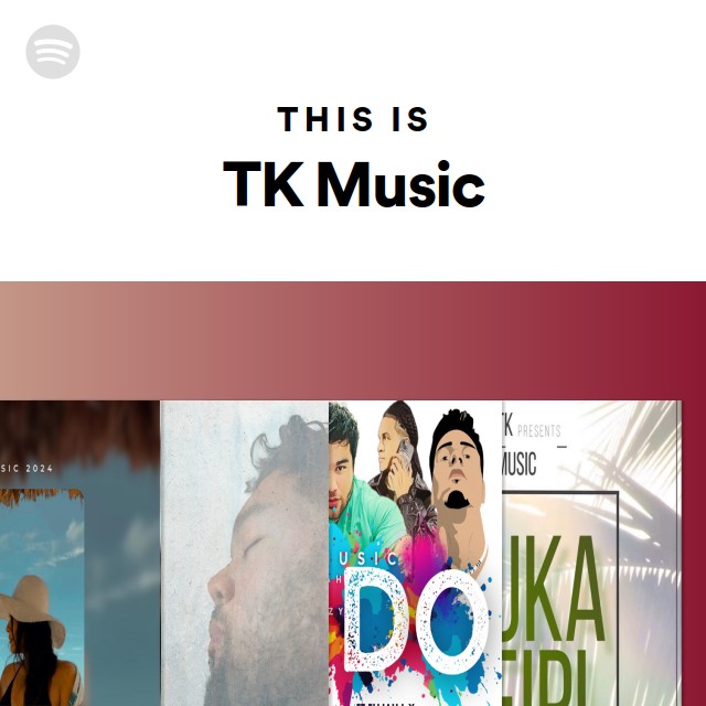 This Is TK Music - playlist by Spotify | Spotify