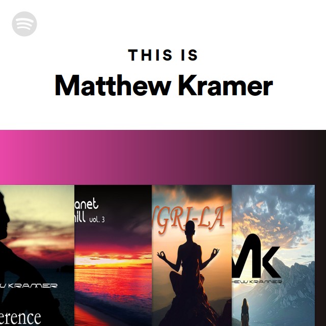 This Is Matthew Kramer - playlist by Spotify | Spotify