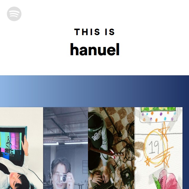 This Is hanuel - playlist by Spotify | Spotify