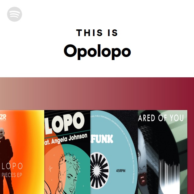 This Is Opolopo - playlist by Spotify | Spotify