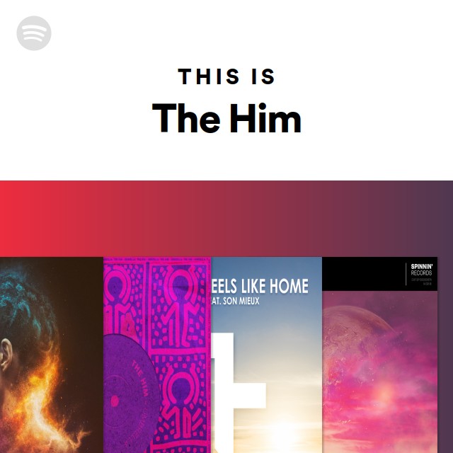 This Is The Him - playlist by Spotify | Spotify