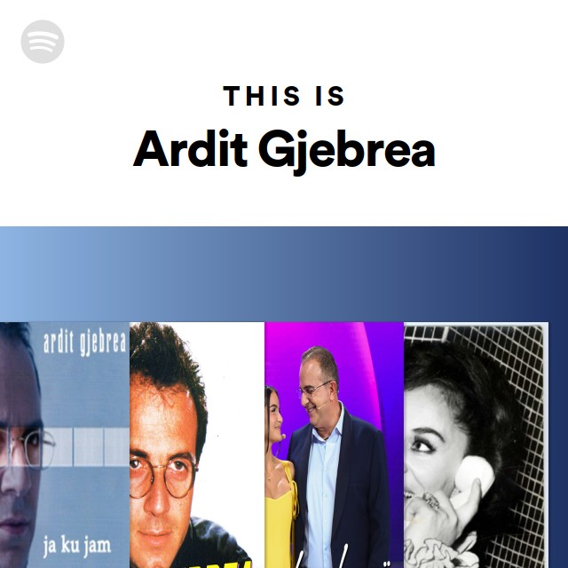 This Is Ardit Gjebrea - playlist by Spotify | Spotify