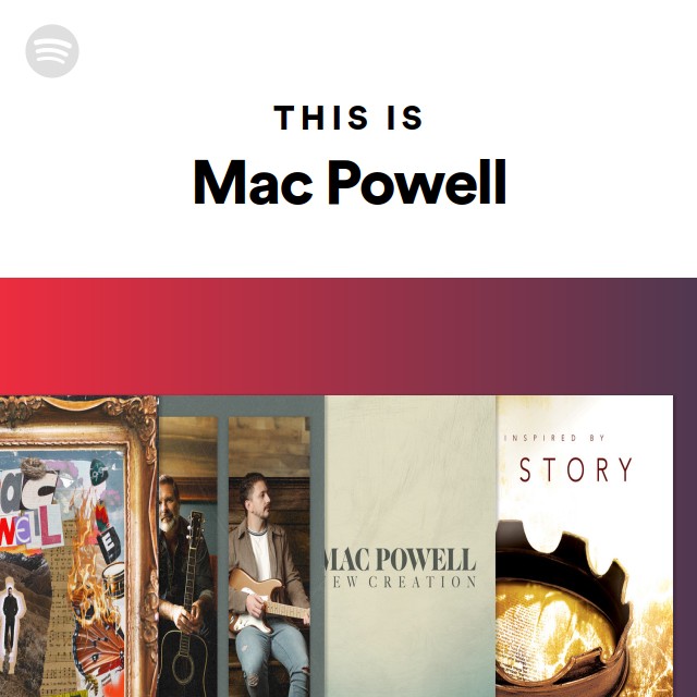 This Is Mac Powell - playlist by Spotify | Spotify