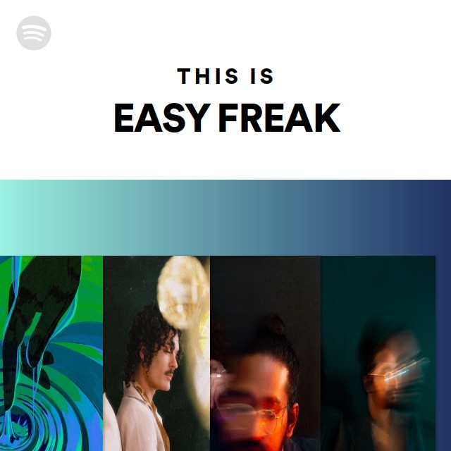This Is EASY FREAK - playlist by Spotify | Spotify