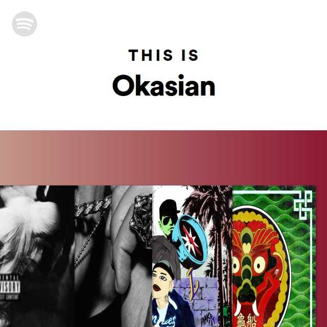 This Is Okasian - playlist by Spotify | Spotify