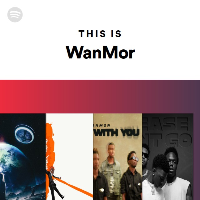 This Is WanMor - playlist by Spotify | Spotify