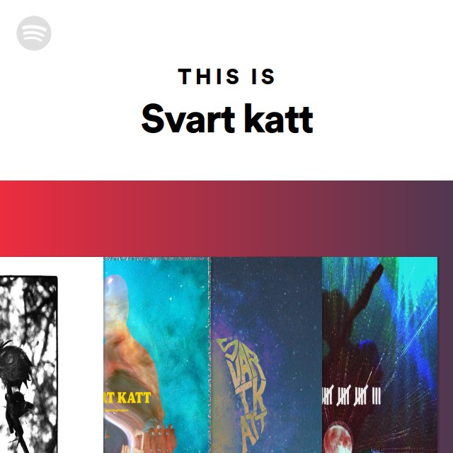 This Is Svart katt | Spotify Playlist