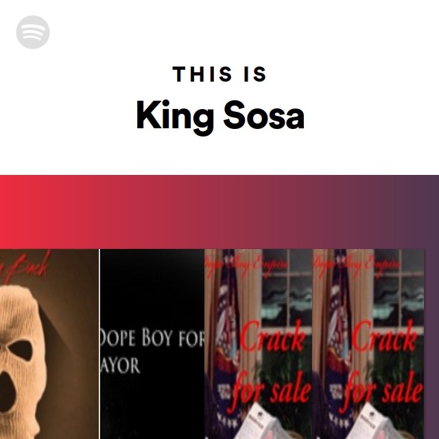 This Is King Sosa - playlist by Spotify | Spotify
